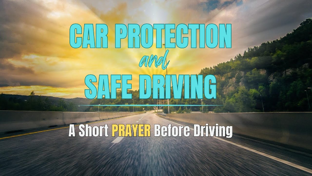 Prayer For Car Protection and Safe Driving 🚗 🙏 ❤️