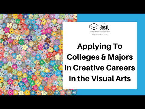Admissions Process For Students Applying To Colleges & Majors In Creative Careers In The Visual Arts