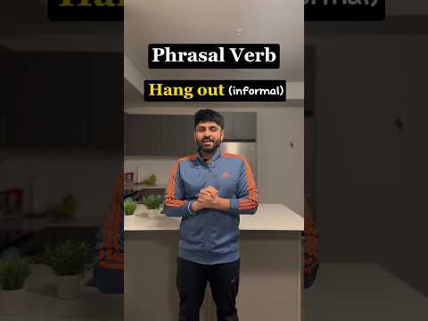Hang Out | Phrasal Verb | #shorts
