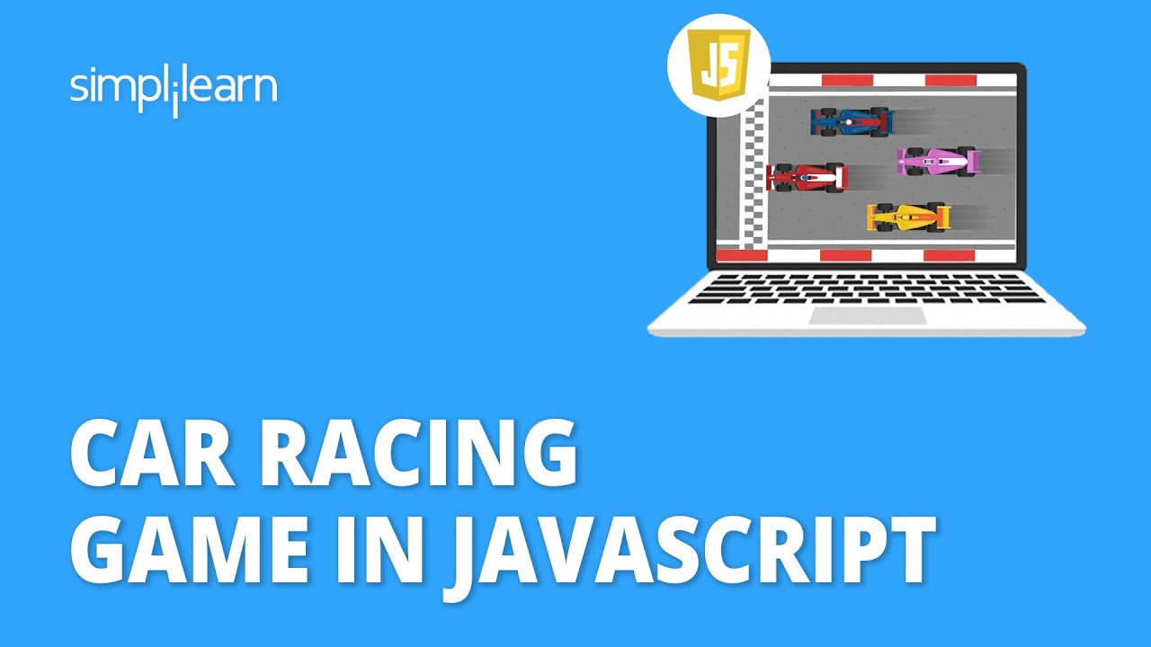 Car Racing Game In JavaScript | JavaScript Game Development Tutorial | JavaScript | Simplilearn
