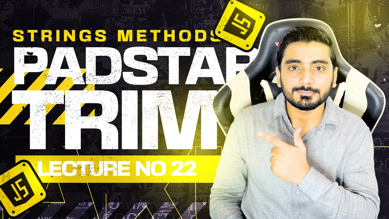 JavaScript Tutorial 22: String Methods P-3: trim(), padStart(), and padEnd() | Web Dev 118