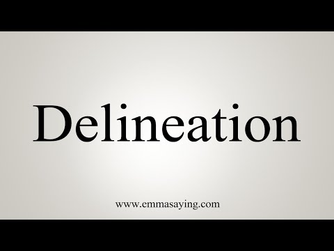 How To Say Delineation