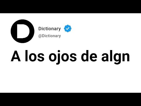 A los ojos de algn Meaning In English