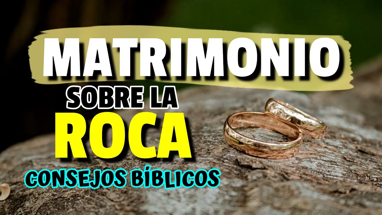 MARRIAGE ON THE ROCK Biblical Advice