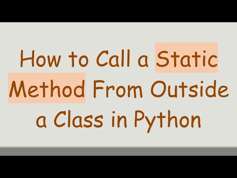 How to Call a Static Method From Outside a Class in Python