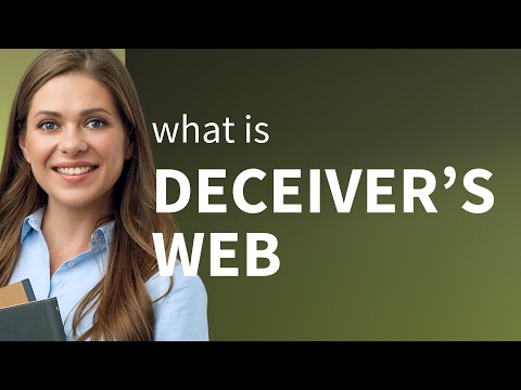 Understanding the Phrase "Deceiver’s Web"