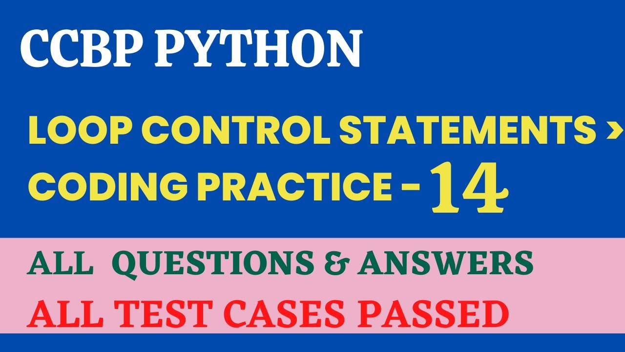 Loop Control Statements | Coding Practice - 14 | Python | NxtWave | CCBP 4.0