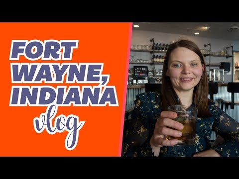 Fort Wayne, Indiana - Vlog