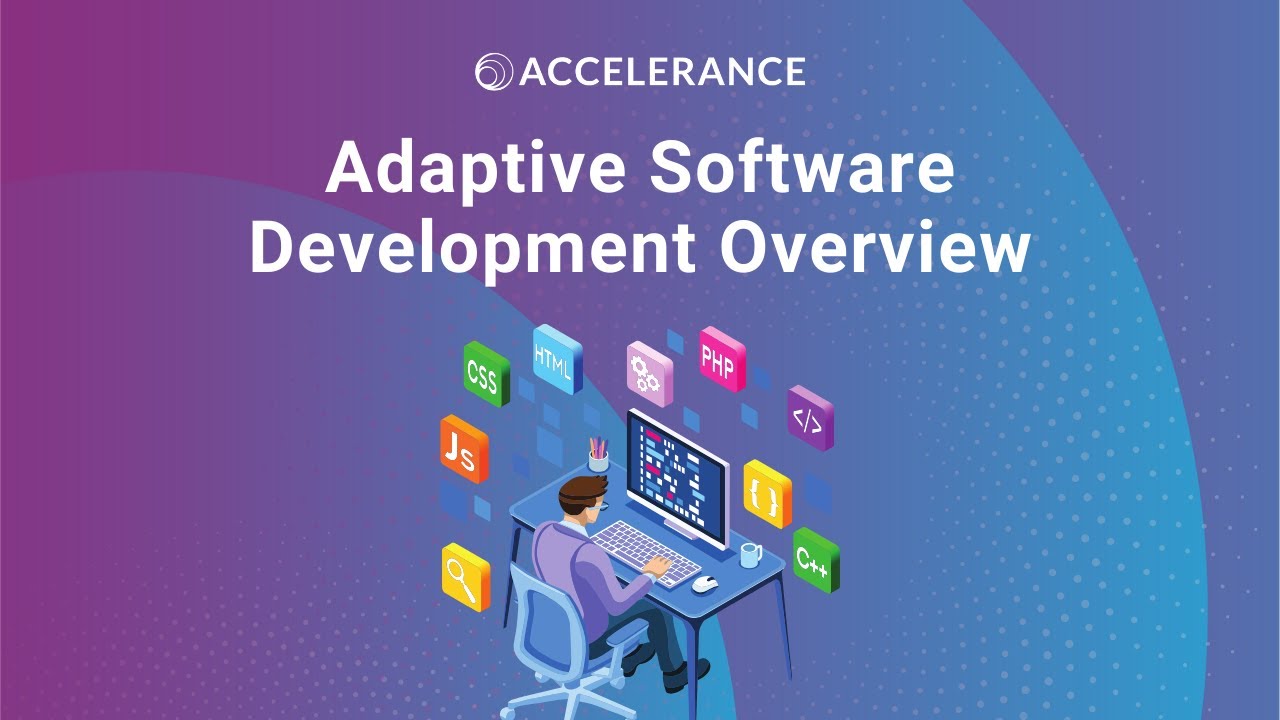 Adaptive Software Development Overview