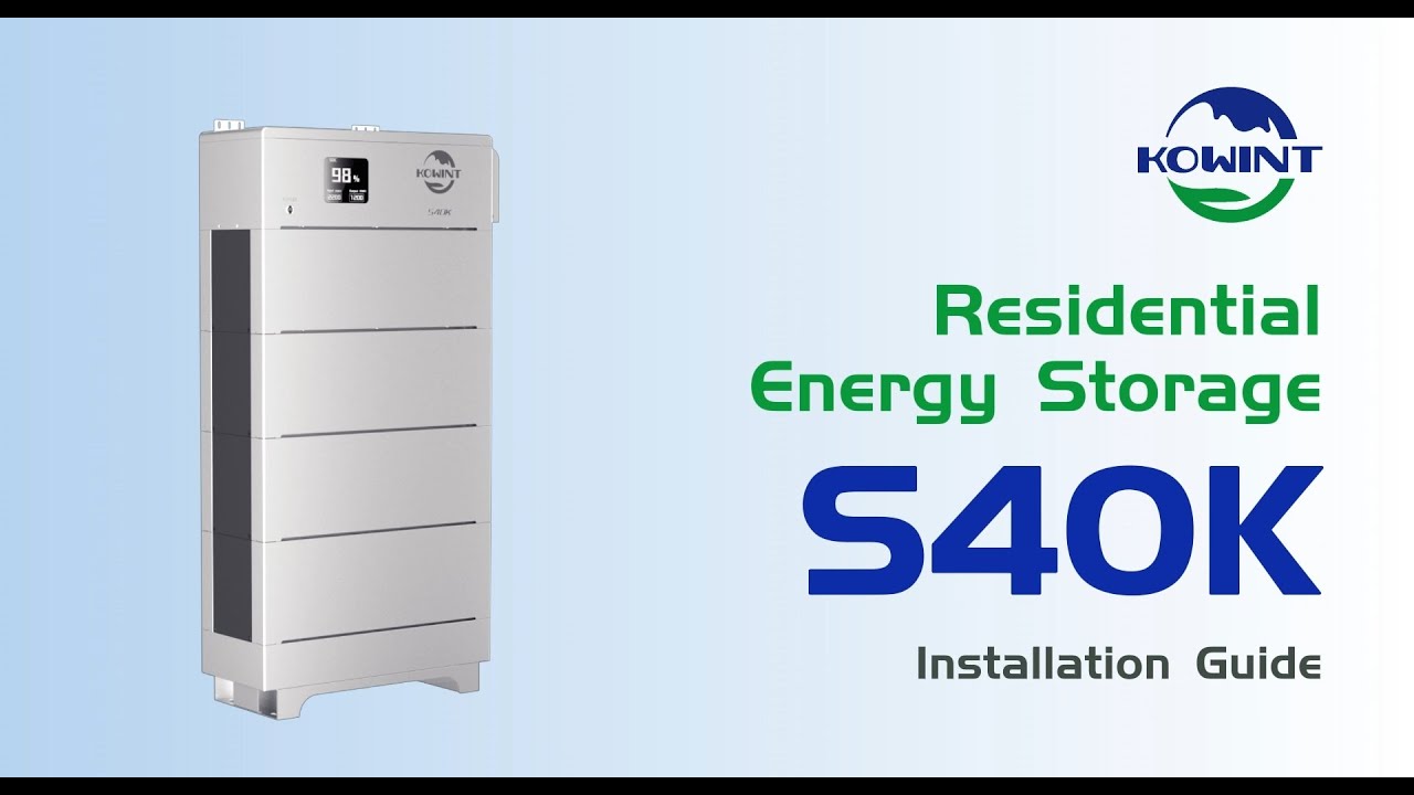 Kowint S40K | Unpacking & Installation Guide for Residential Energy Storage System