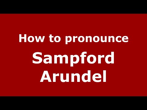 How to pronounce Sampford Arundel (English/UK) - PronounceNames.com