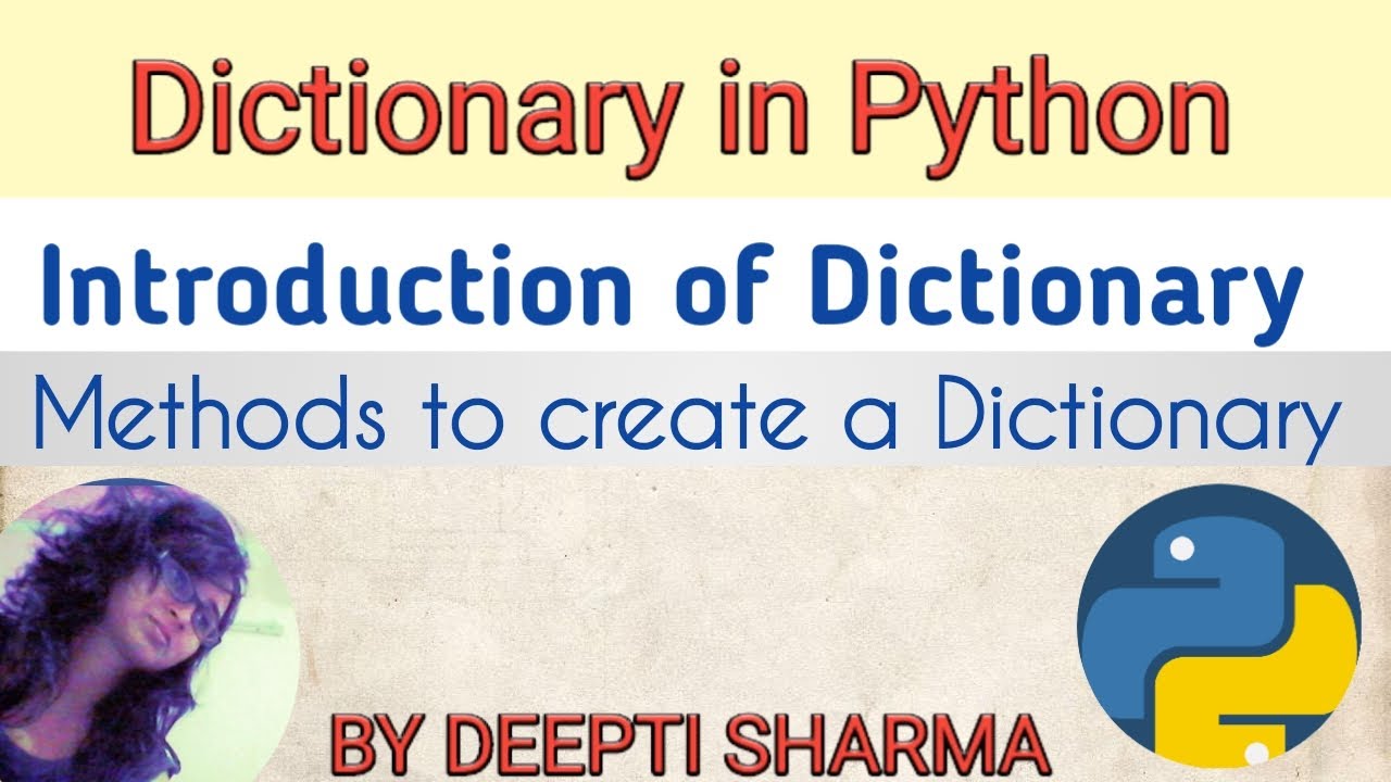 Dictionary in Python | Methods to create a Dictionary | Python Tutorial for Beginners | Class XI