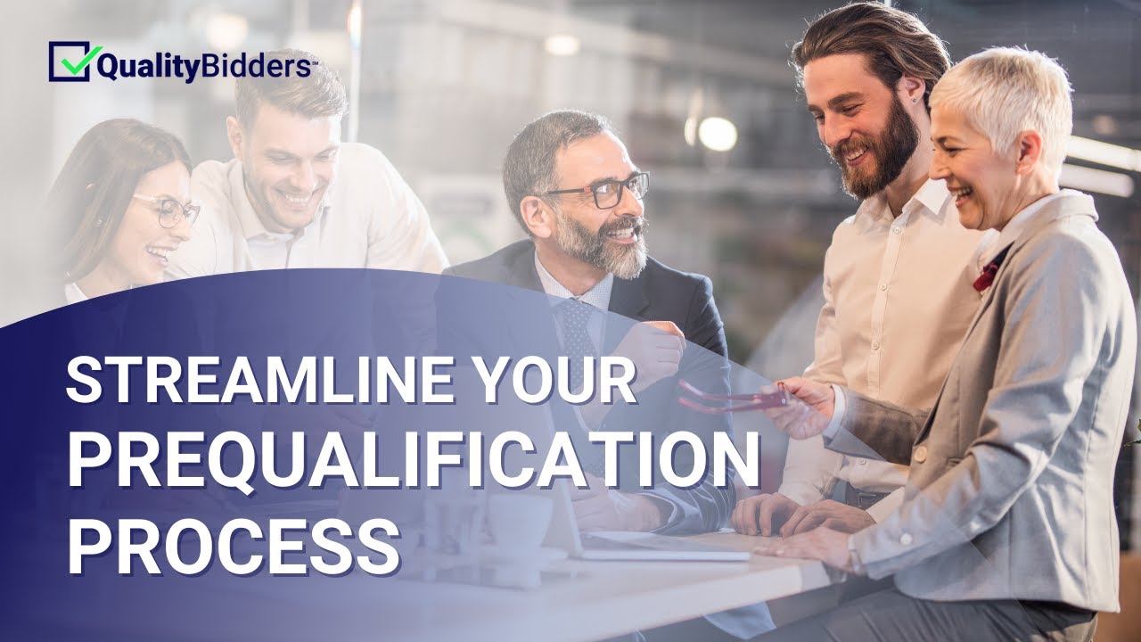 Streamline Your Prequalification Process with Quality Bidders
