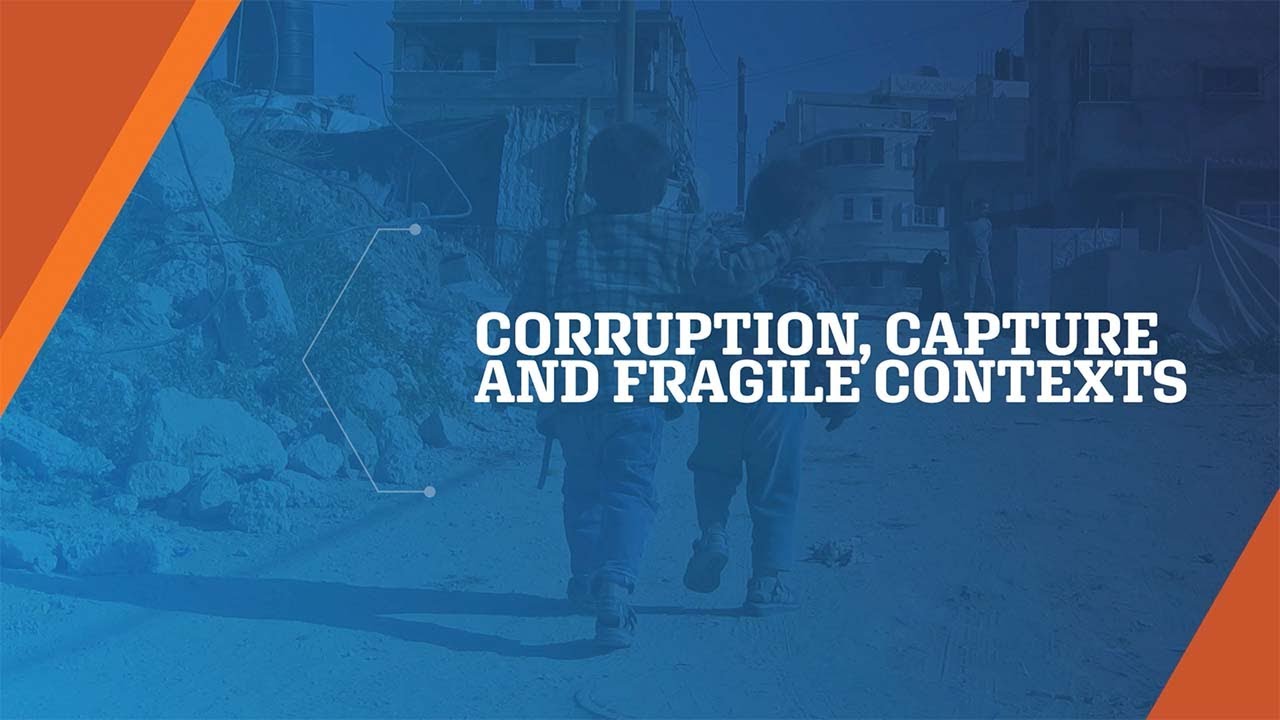 International Anticorruption Day: Corruption, Capture and Fragile Contexts