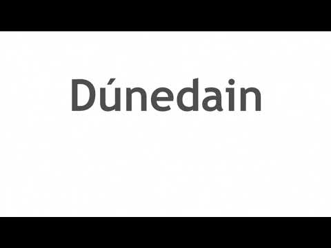 How to Pronounce/Say DĂșnedain. Learn Elvish!