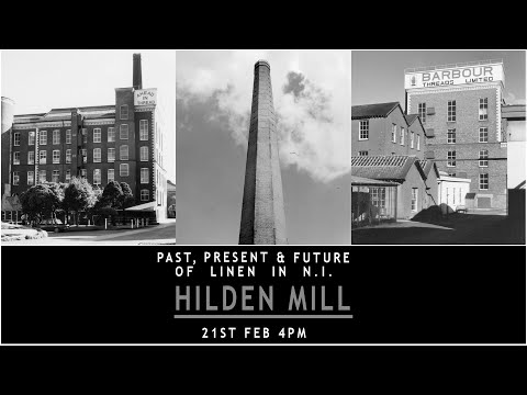 Hilden Mill featured in new video showing how much iconic Lisburn ...