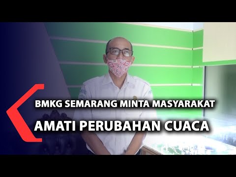 BMKG Semarang Minta Masyarakat Amati Perubahan Cuaca