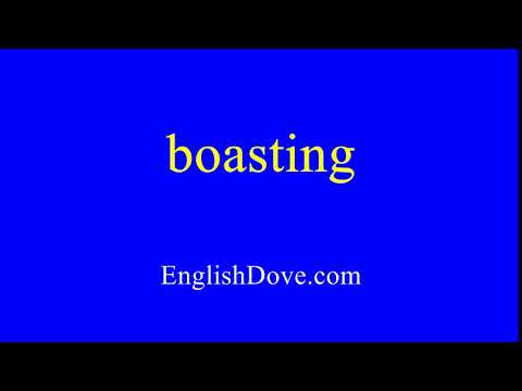 How to pronounce boasting in American English