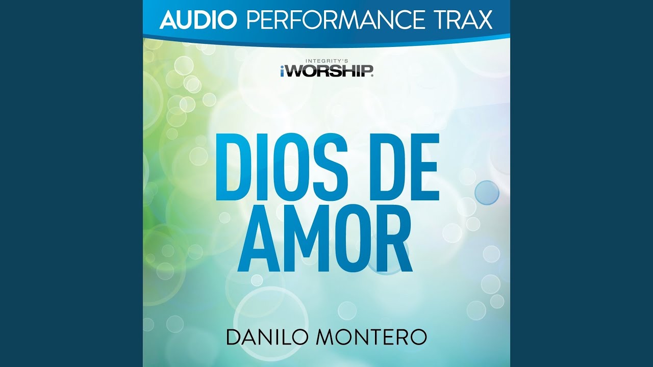Dios De Amor (Original Key Without Background Vocals)