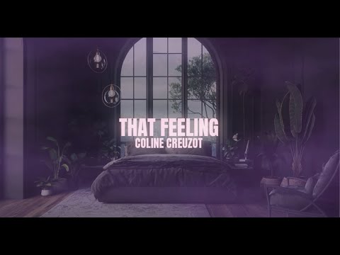 Coline Creuzot drops an emotionally sad R&B single, “That Feeling”
