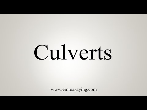 How To Say Culverts