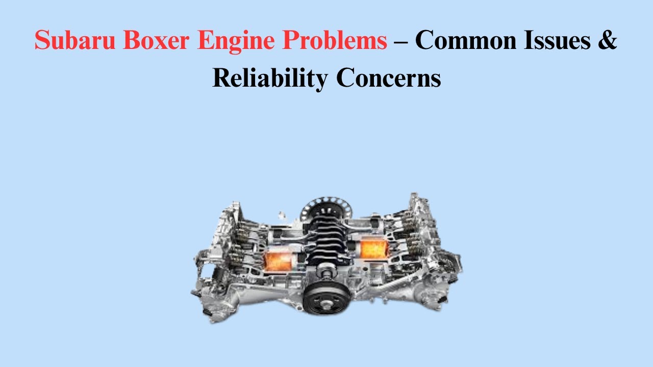 Subaru Boxer Engine Problems – Common Issues & Reliability Concerns