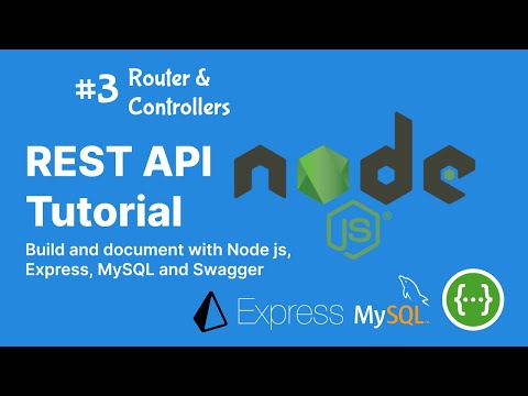 REST API Tutorial with Node Js, Express, MySQL and Swagger | Router and Controllers