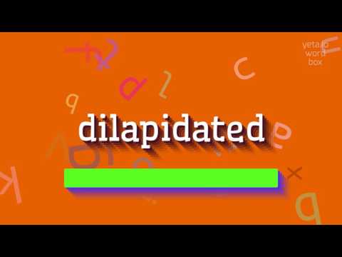 How to say "dilapidated"! (High Quality Voices)