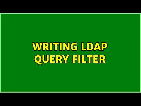 Writing LDAP query filter (2 Solutions!!)