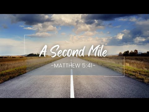 Going The Second Mile: Video Devotional By Dr. Rick Mandl