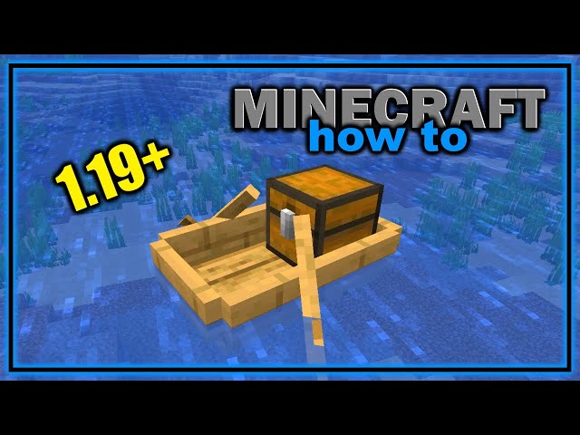 How to craft and use a boat with chest in Minecraft 1.19 update