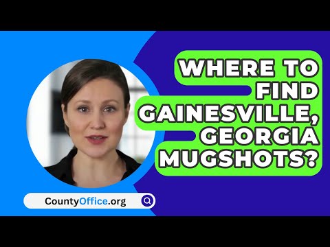 Where To Find Gainesville, Georgia Mugshots? - CountyOffice.org