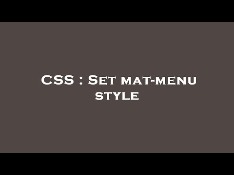 CSS : Set mat-menu style