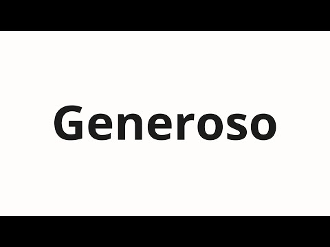 How to pronounce Generoso