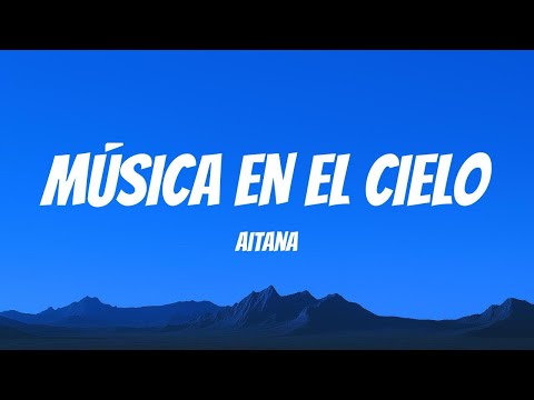 Aitana - MÚSICA EN EL CIELO (Lyrics English & Spanish)