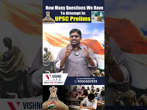 How Many Questions to Attempt in UPSC Prelims? | UPSC CSE 2025 | Vishnu IAS Academy