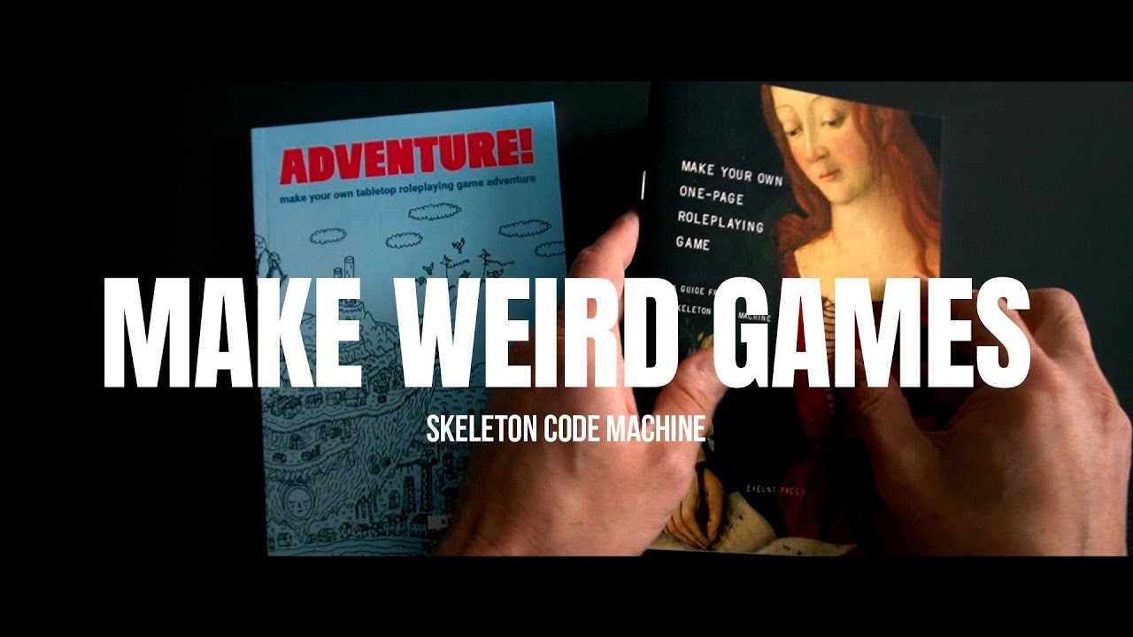 MAKE WEIRD GAMES with Skeleton Code Machine Guides
