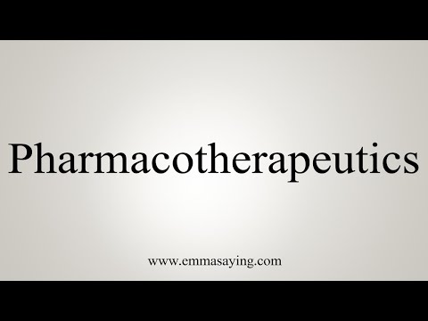 How To Say Pharmacotherapeutics