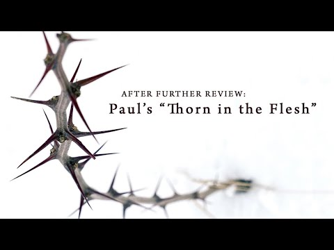What is the Thorn in the Flesh?