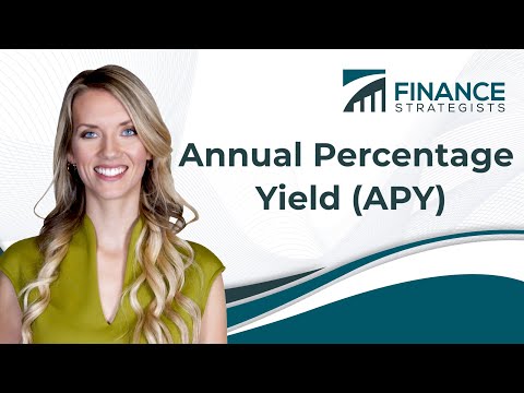 Annual Percentage Yield (APY) | Finance Strategists | Your Online Finance Dictionary