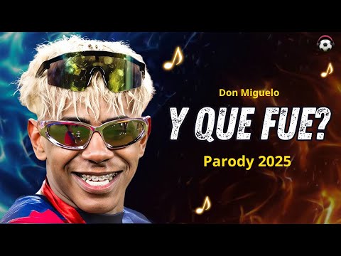 Lamine Yamal Song - Y QUE FUE? Parody (Don Miguelo) New Prince