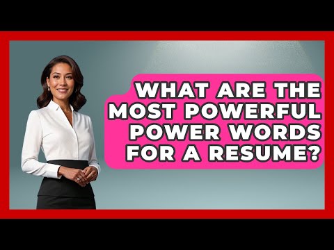 What Are The Most Powerful Power Words For A Resume? - Job Success Network
