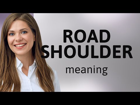 Understanding "Road Shoulder": A Comprehensive Guide