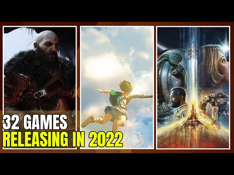 32 MOST ANTICIPATED Games Releasing In 2022
