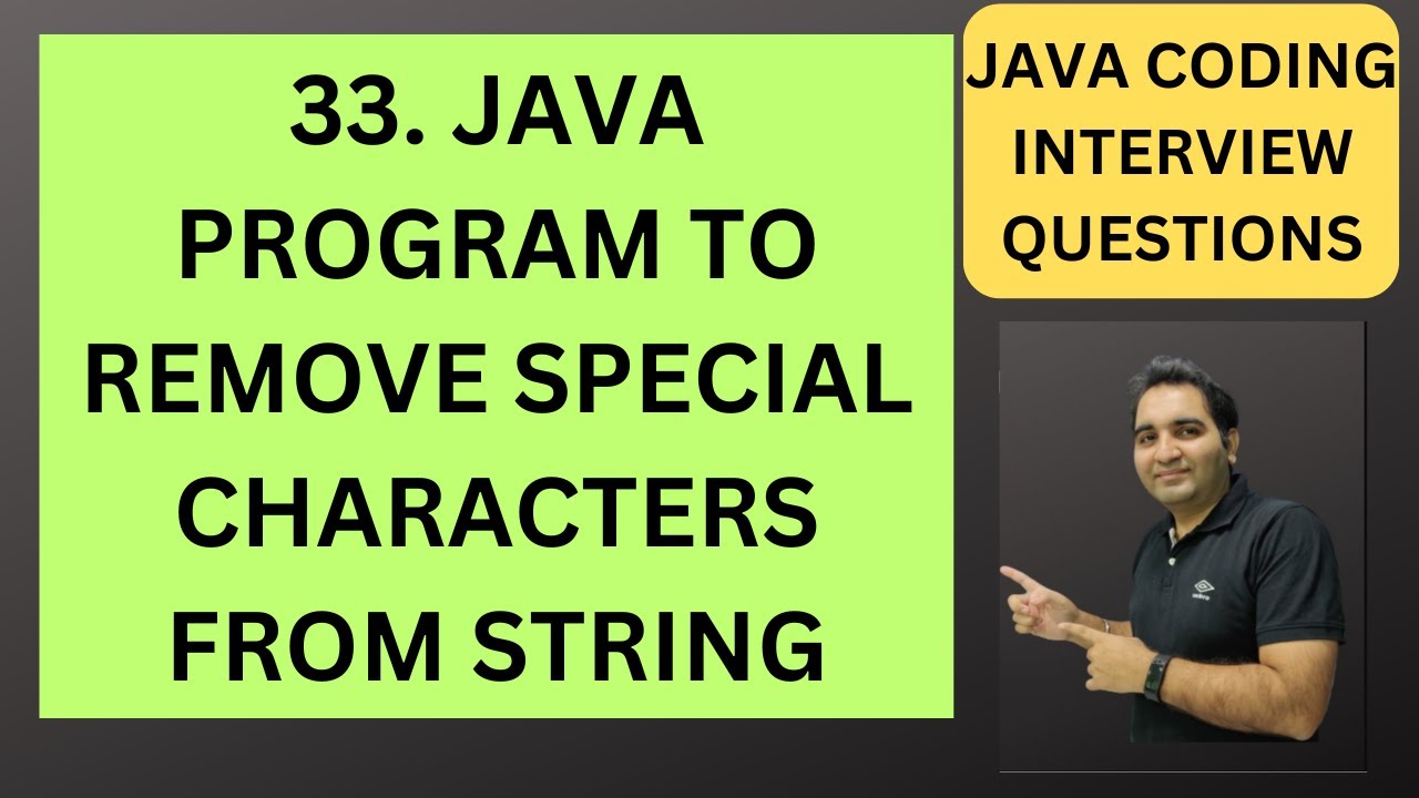 33. Java Program to Remove Special Characters from String | Java Interview Questions