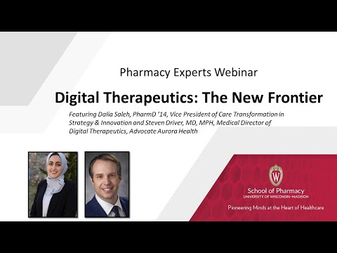 Pharmacy Experts: Digital Therapeutics, with Dalia Saleh, PharmD, and Steven Driver, MD, MPH