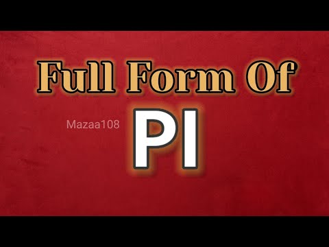 Full Form of PI | PI full form | Full Form PI | PI Stands for | PI ka matlab | PI Stands For | PI