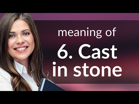 Understanding "Cast in Stone": A Guide to English Idioms
