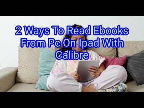 2 Ways To Read Ebooks From Pc On Ipad With Calibre