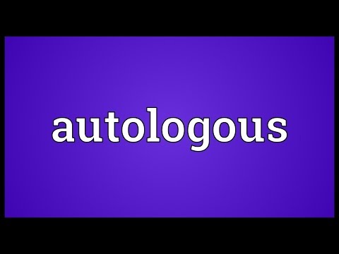 Autologous Meaning